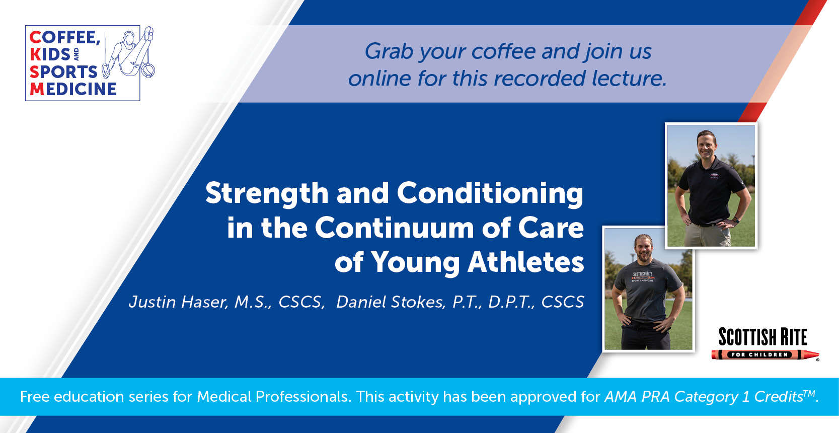 JGR621-2023 Coffee, Kids, and Sports Medicine: "Strength and Conditioning in the Continuum of ...